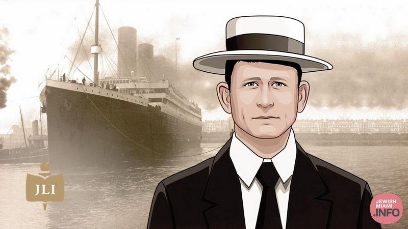 JLI: One Passenger’s Warning Before the Titanic Disaster | JewishMiami.info